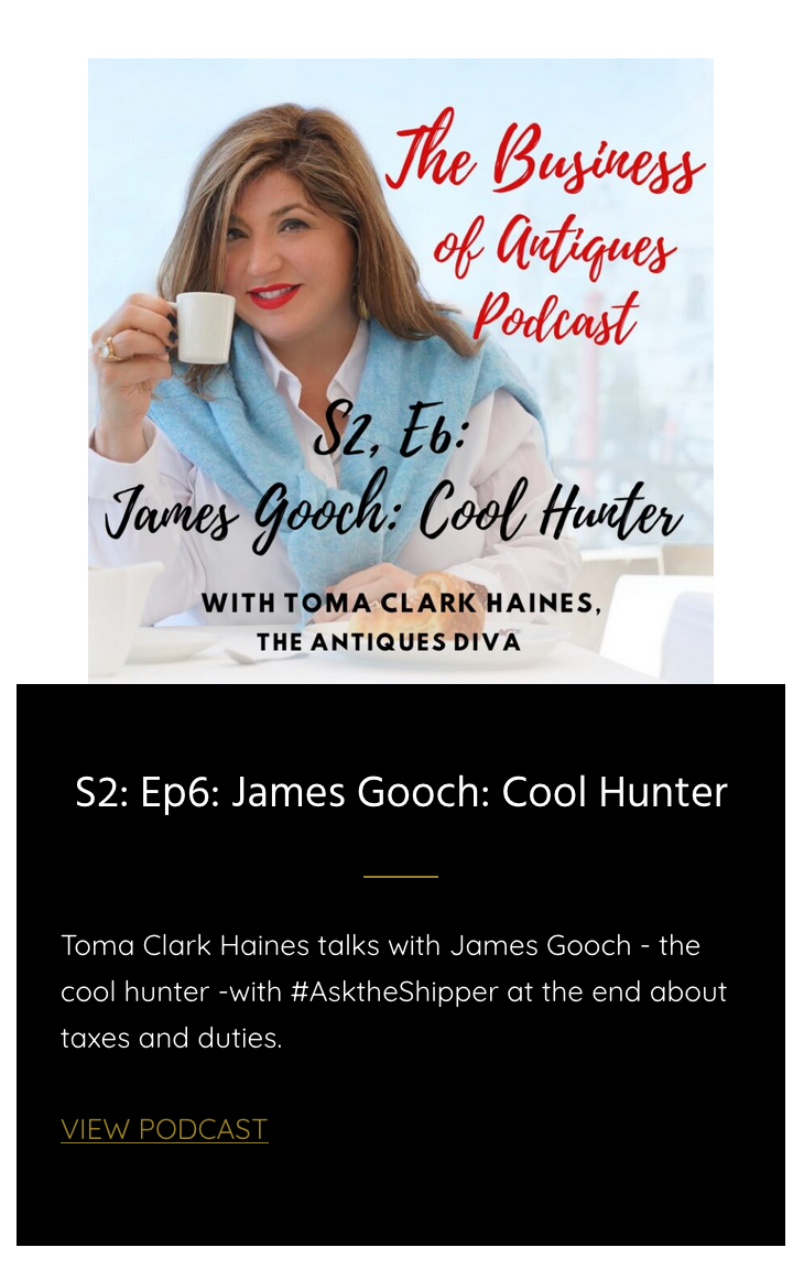 The Antiques Diva Podcast; Toma Interviews James Gooch: Cool hunter ...